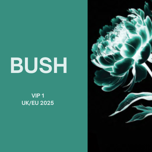 Bush 2025- VIP 1 Bundle- UK/EU – ptyvipd2c